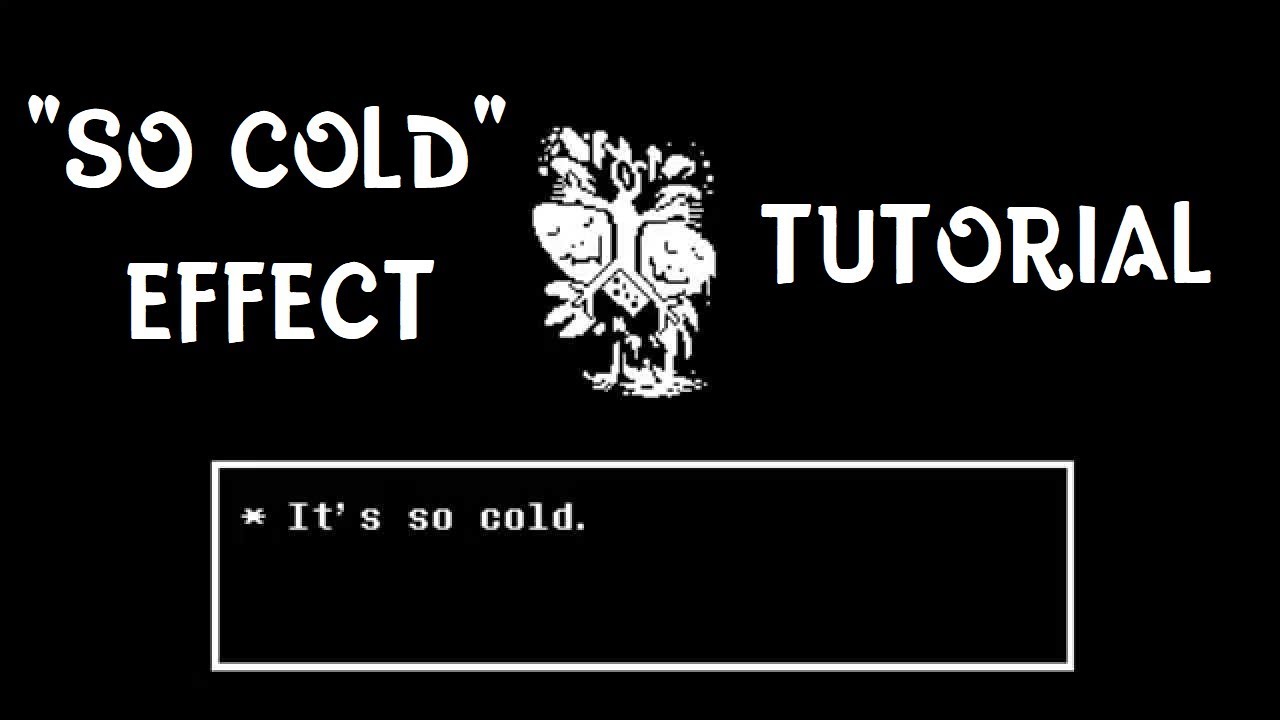 Undertale - "So Cold" Effect Tutorial - YouTube