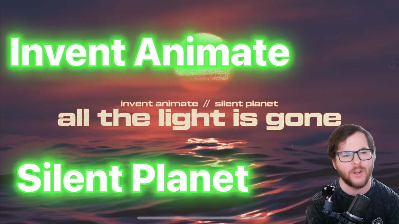 Musician reacts to Invent Animate & Silent Planet- All The Light Is ...