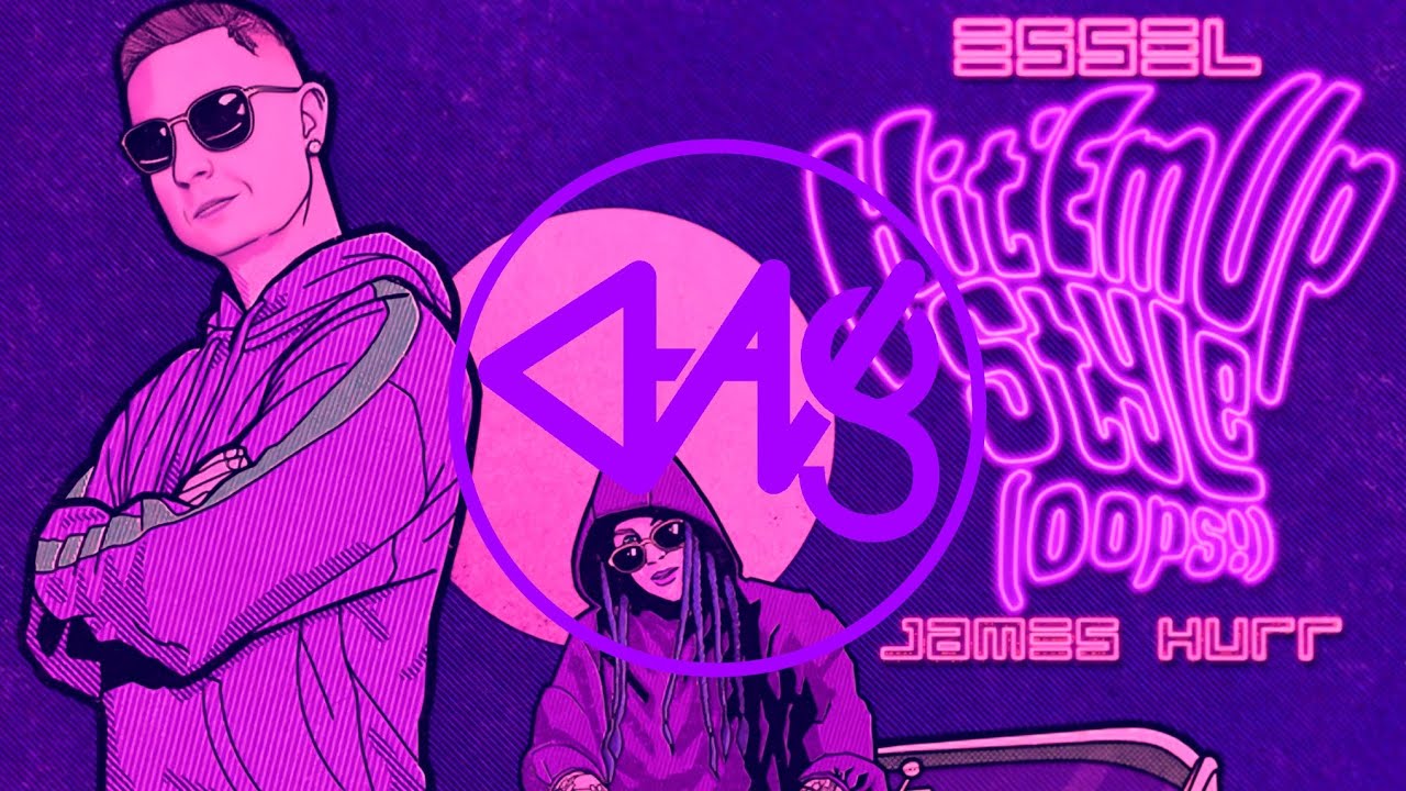 ESSEL & James Hurr - Hit 'Em Up Style (Oops!) {Tech House} - YouTube