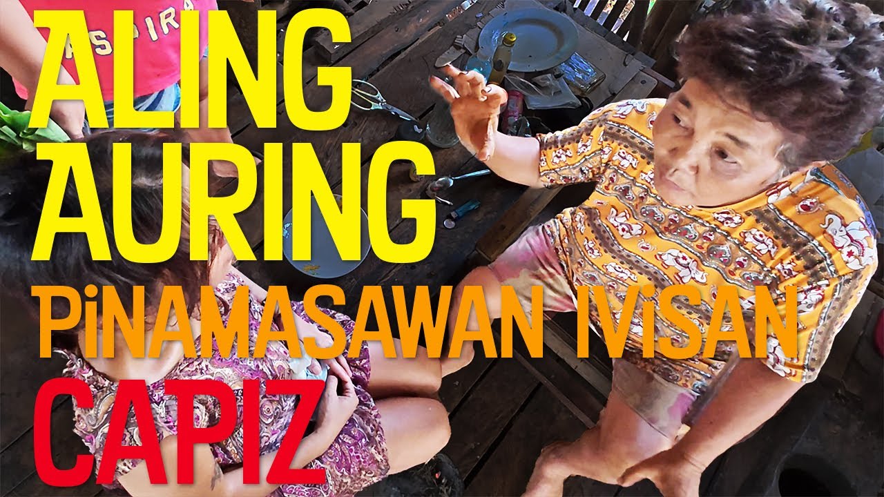 Albularyo / Mananambal: Aling Auring | Capiz Faith Healer | Folk ...