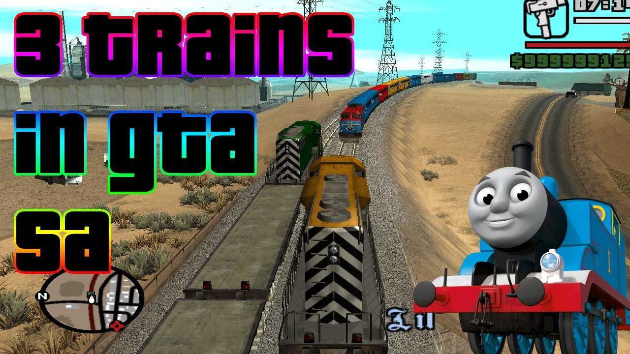 GTA San Andreas - Three Trains Mod - YouTube