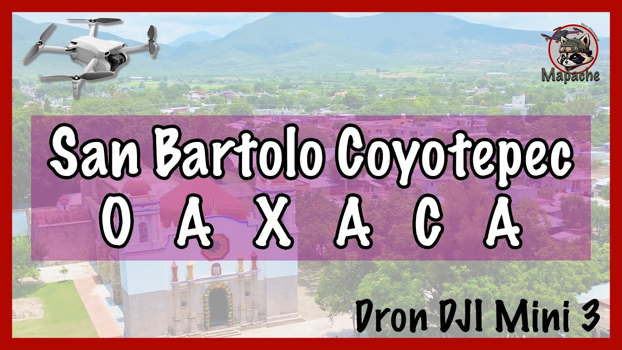Vista Aérea Unica sobre San Bartolo Coyotepec Oaxaca - YouTube