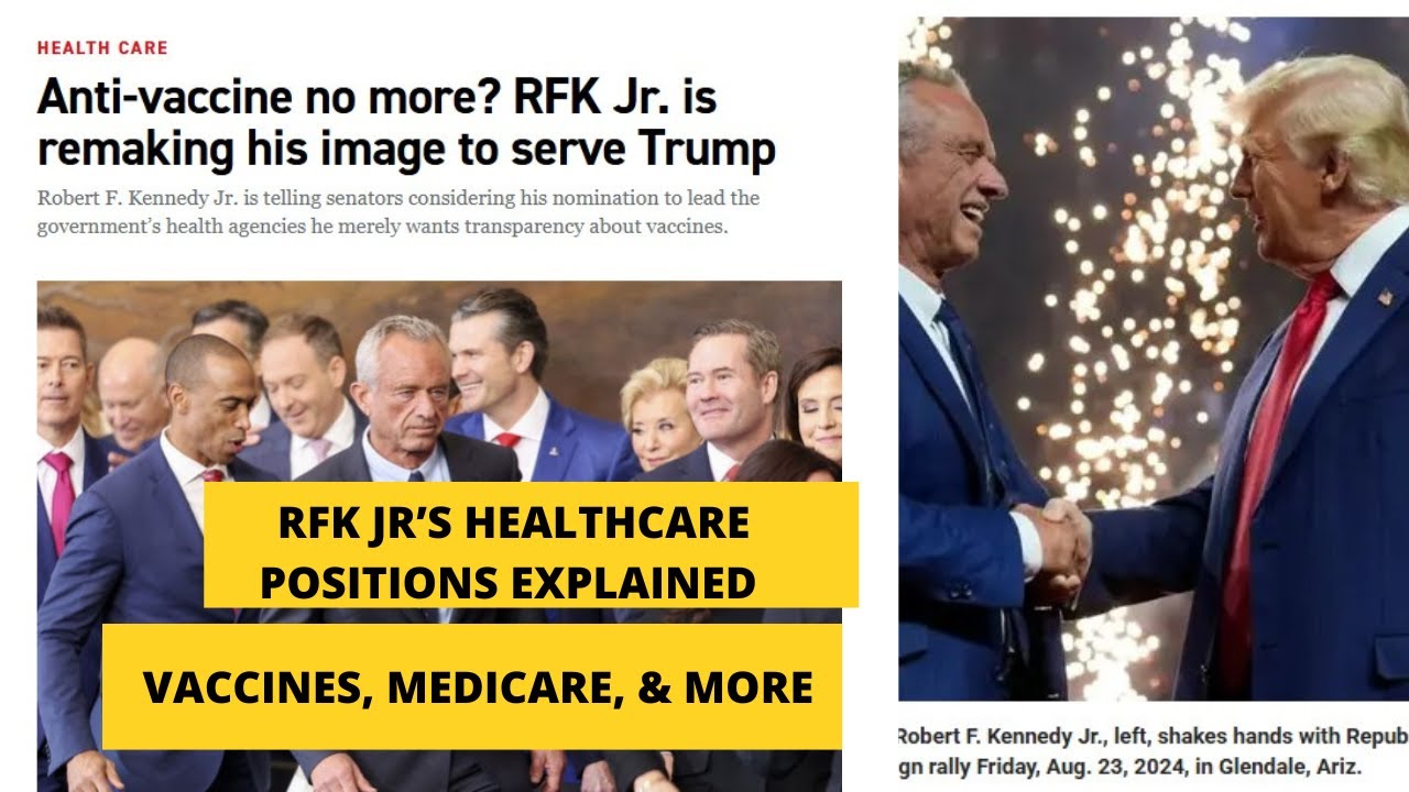 RFK Jr’s Healthcare Positions Explained – Vaccines, Medicare, & More ...