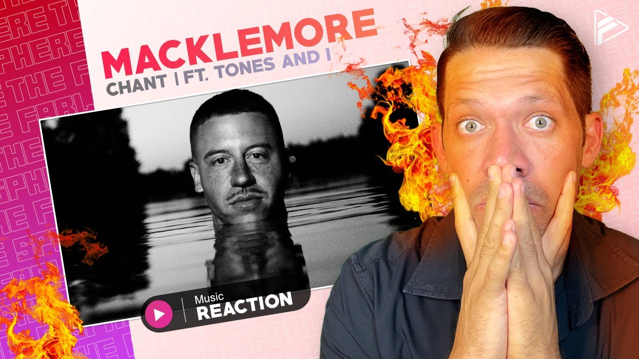 WHAT A COMEBACK!! Macklemore - Chant (ft. Tones And I) REACTION - YouTube