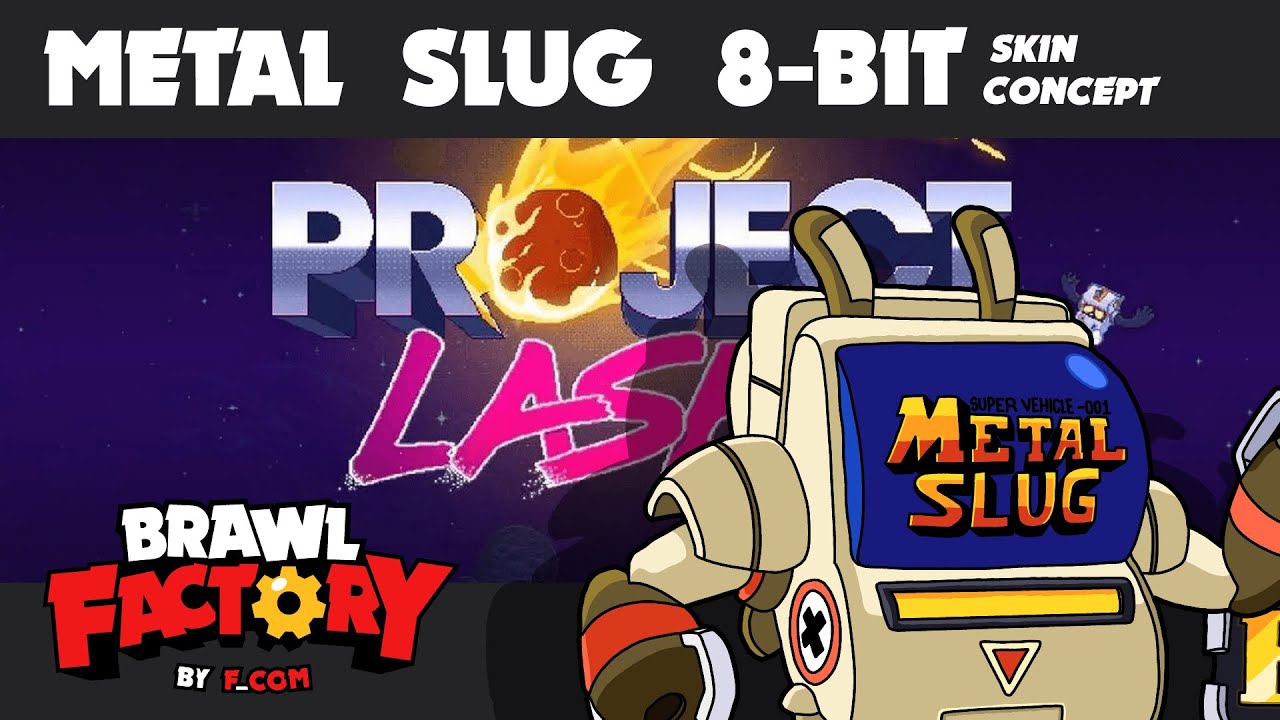 Brawl Stars X Metal Slug / LV Armor 8-Bit [Skin concept] - YouTube