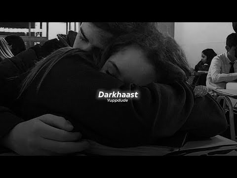 Darkhaast [Slowed+Reverb] - Arijit Singh |