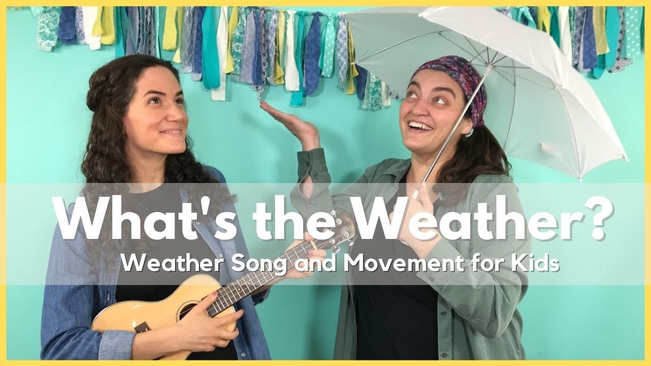 What's the Weather? | Weather Song for Kids | Preschool Weather - YouTube