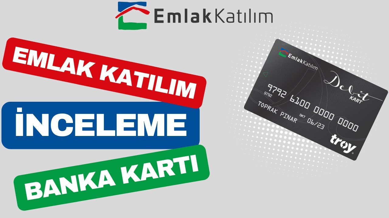 Emlak Katılım Banka Kartı İnceleme - YouTube
