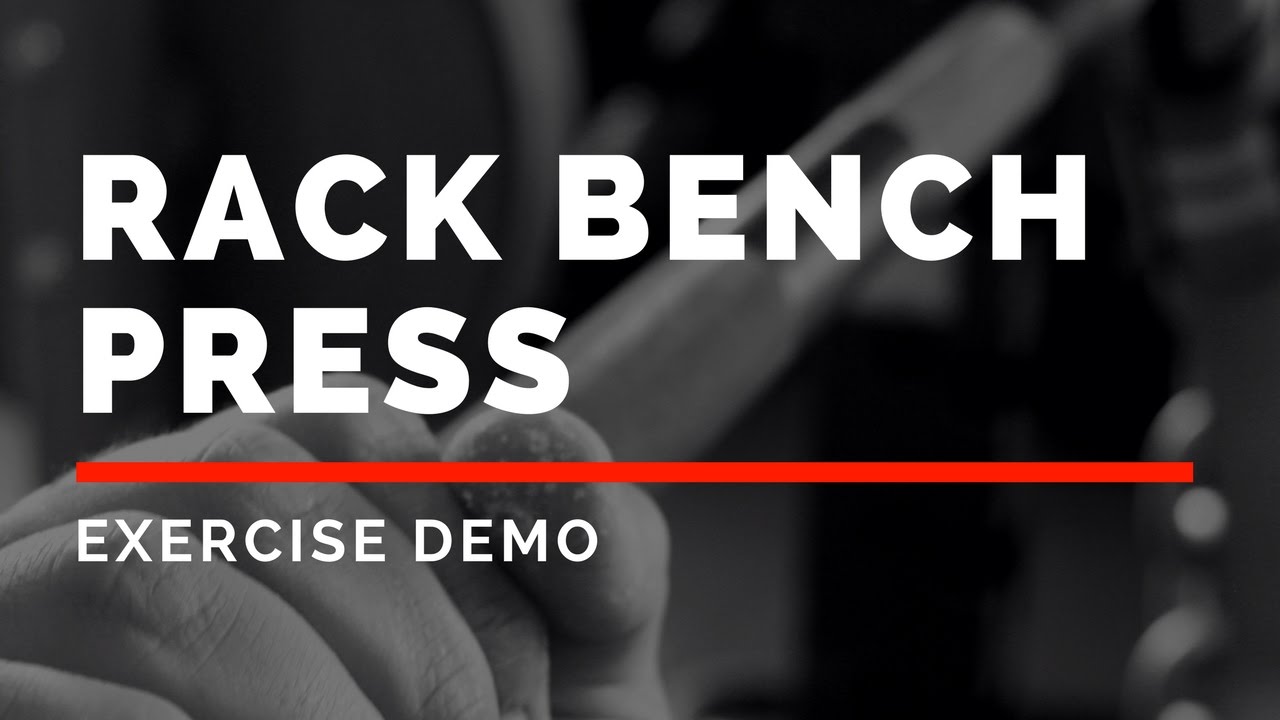Rugby Renegade | Rack Bench Press - Exercise Demo - YouTube