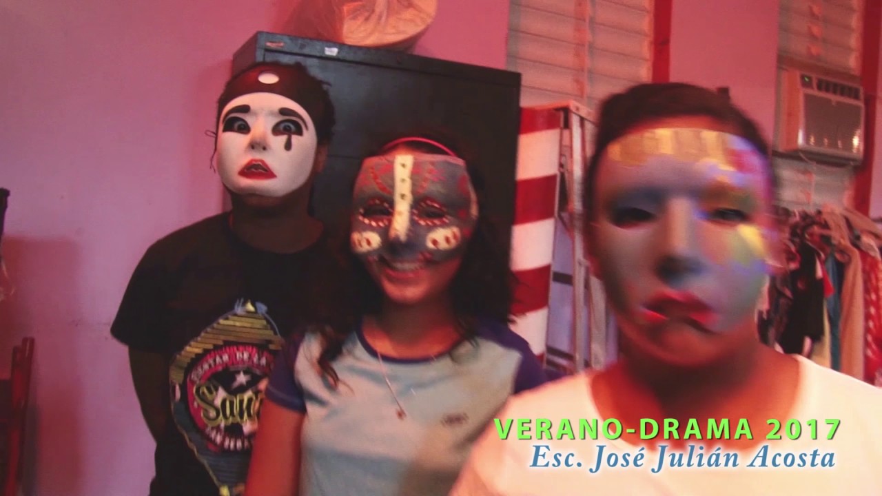 VERANO DRAMA 2017 ESCUELA JOSE JULIAN ACOSTA VIEJO SAN JUAN FILMADO Y ...