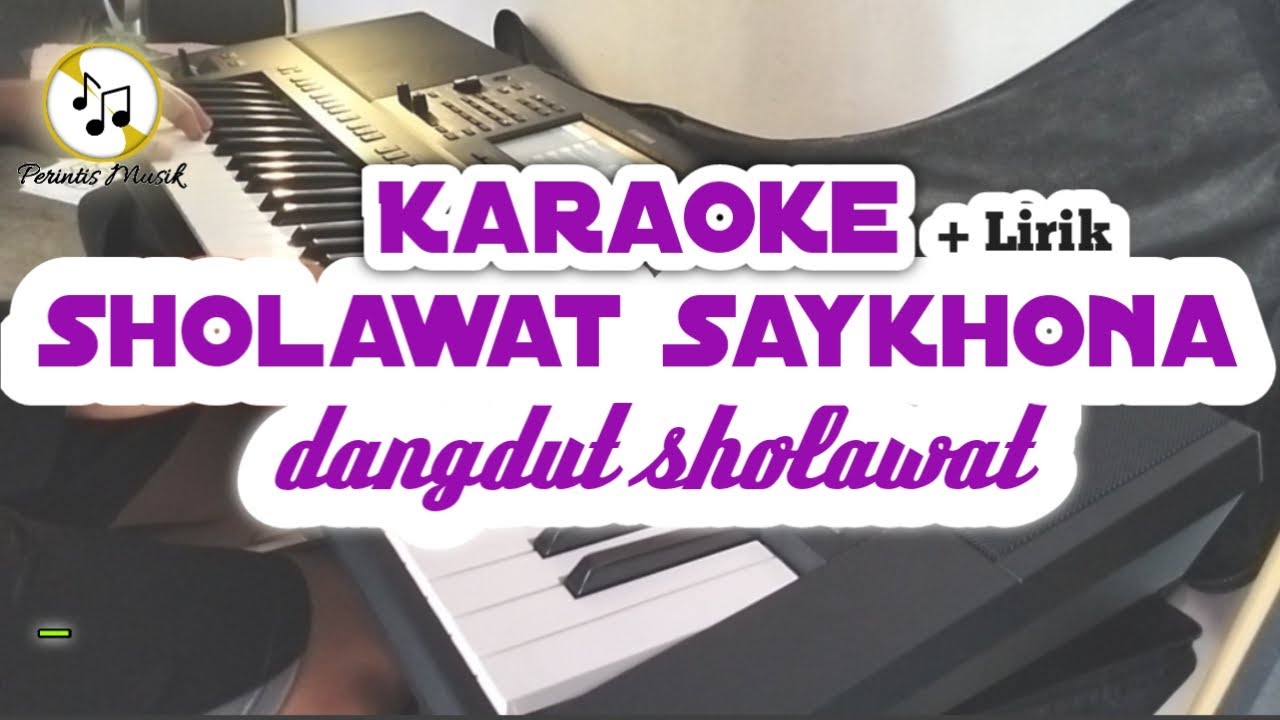 Saykhona (Ma'assalama fi amani saykhona) | karaoke sholawat - YouTube