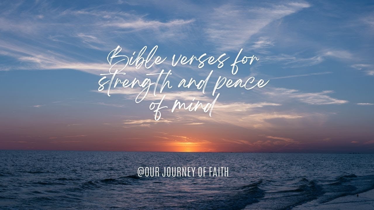 Bible Verses for strength and peace of mind - YouTube