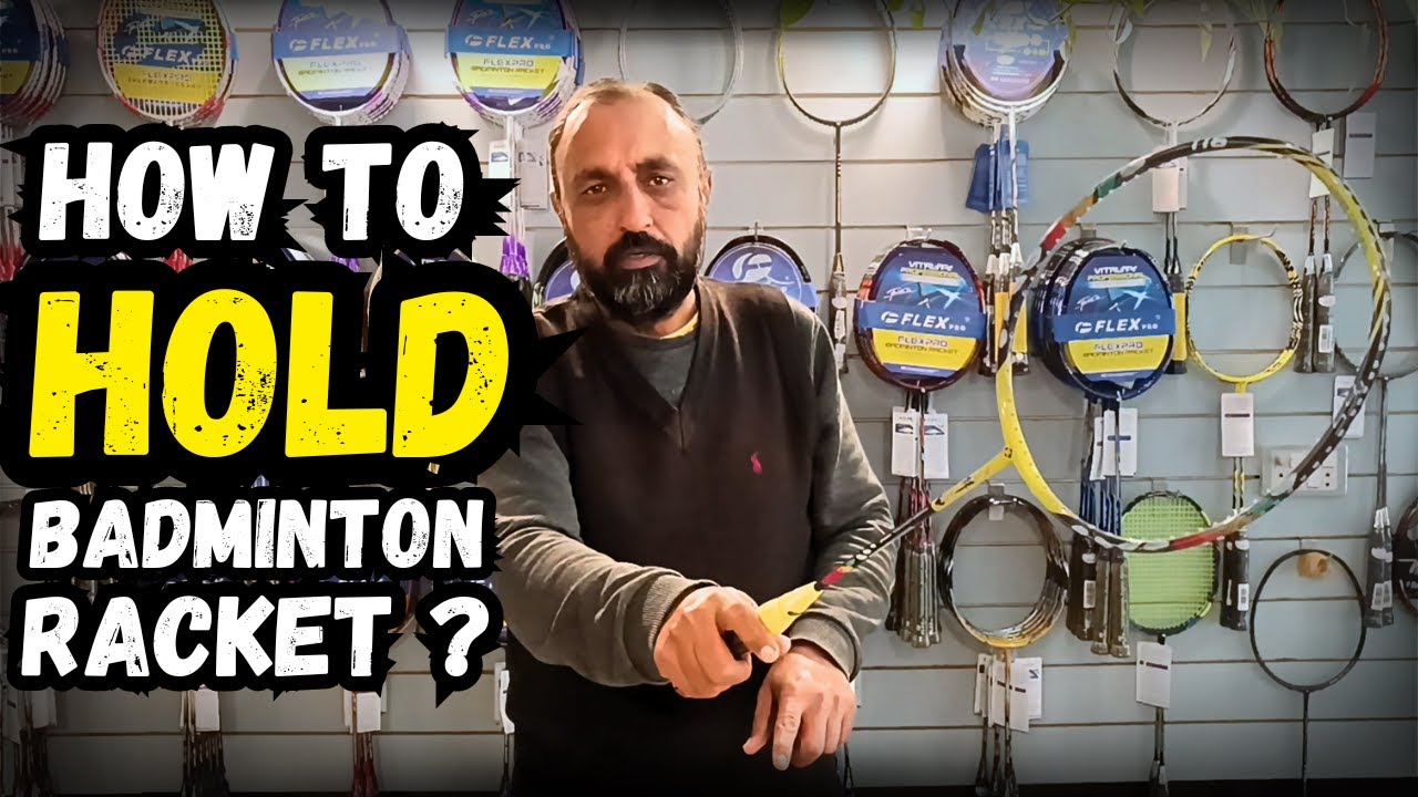 How to Grip a Badminton Racket Properly | Youtech Pakistan - YouTube