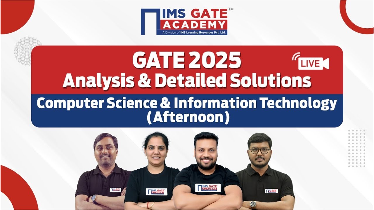 GATE 2025 Exam Analysis & Solution - Computer Science and Information ...