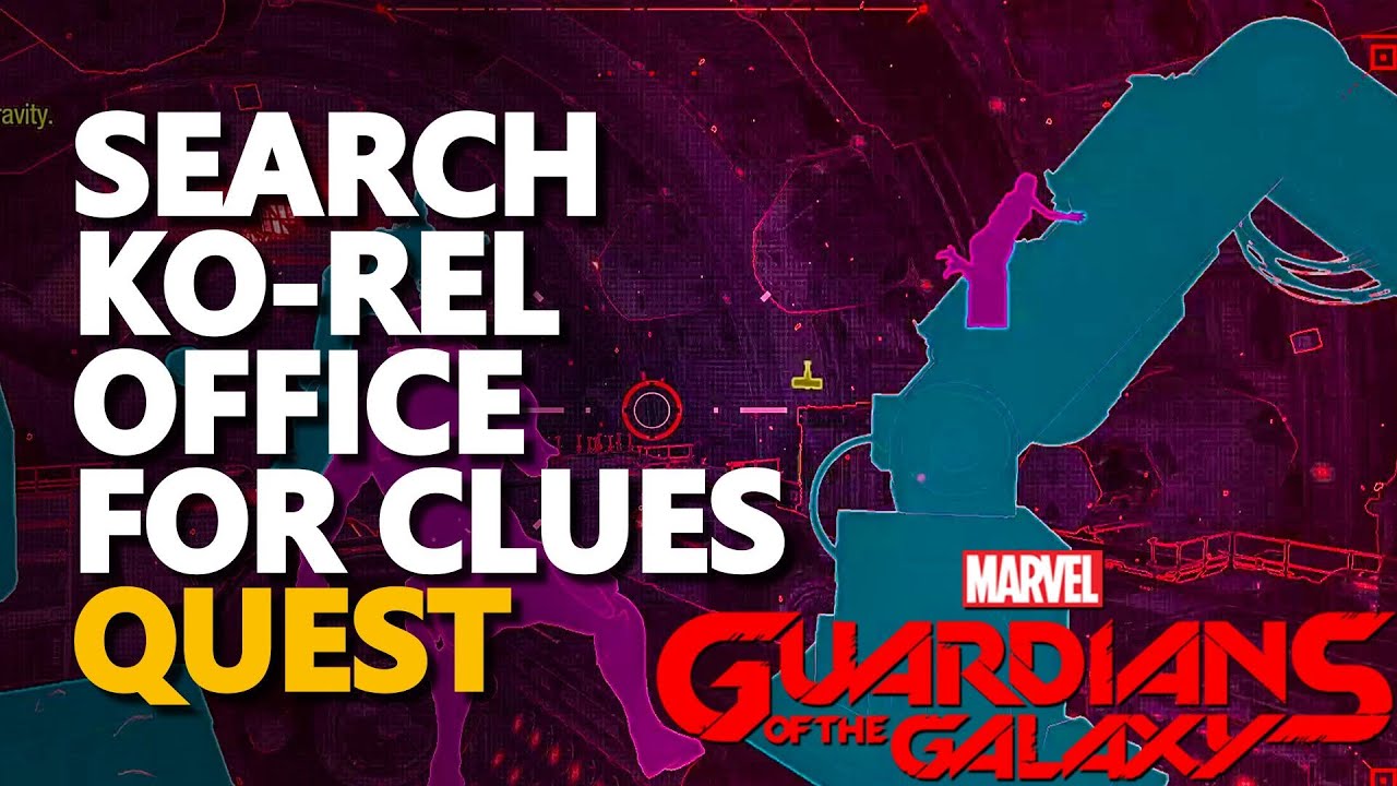 Search Ko-Rel office for clues Guardians of the Galaxy - YouTube