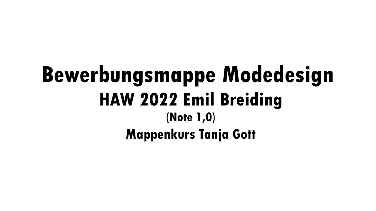 Bewerbungsmappe Modedesign HAW 2022 Emil Breiding (Note 1,0) - YouTube