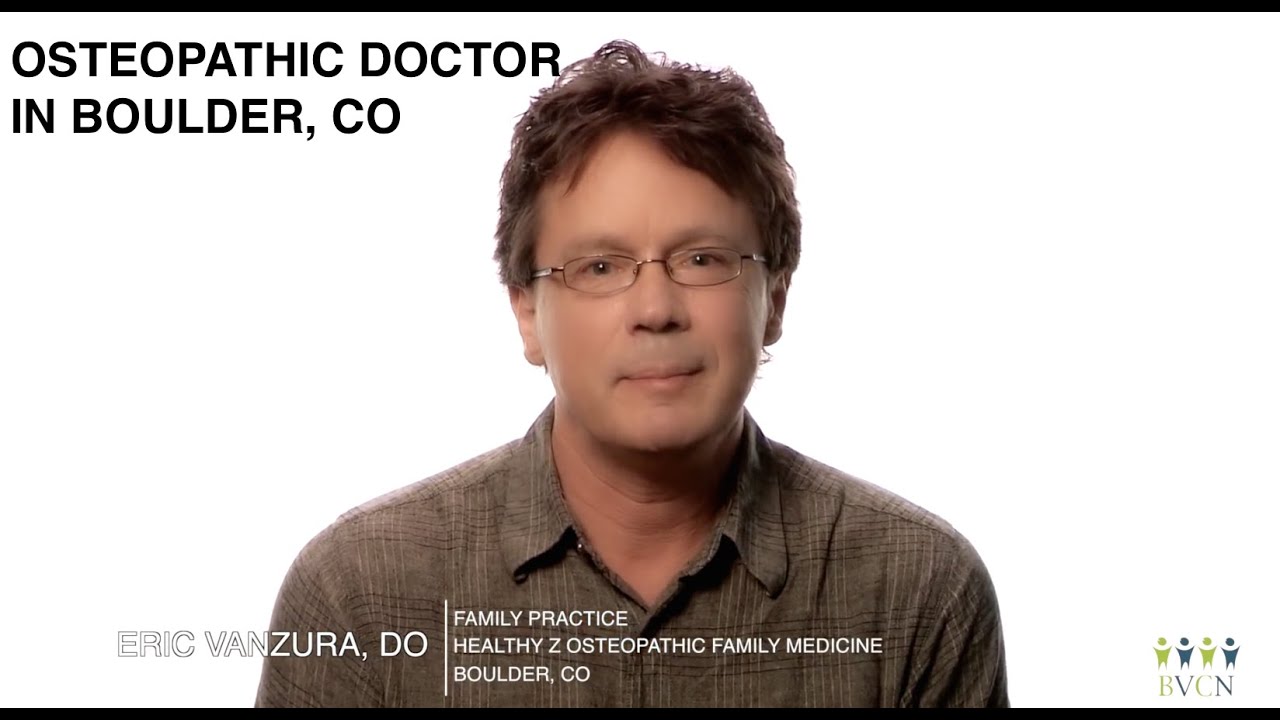 Osteopathic Doctor in Boulder, CO - Eric Vanzura, DO - 720-259-4609 ...