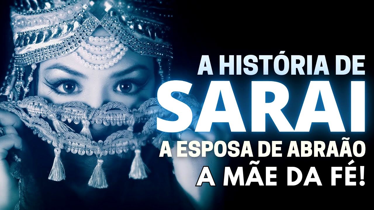 A História de Sara com detalhes IMPRECIONANTES! - YouTube