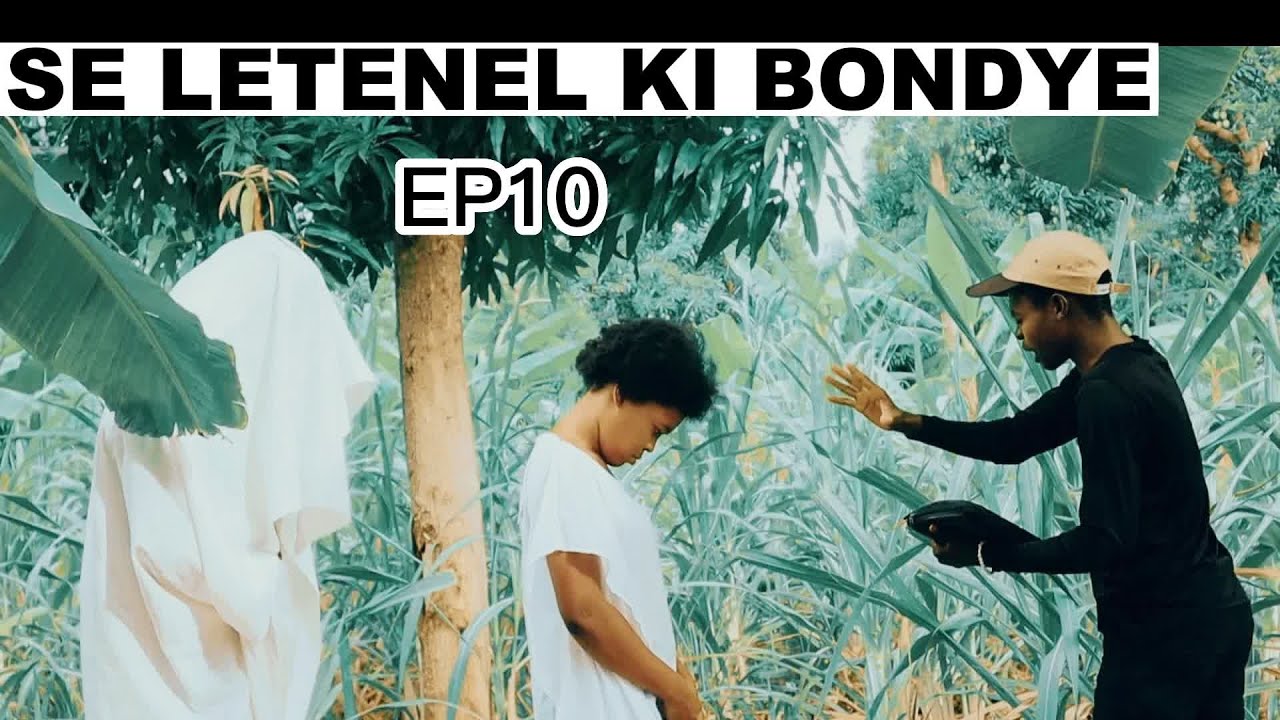 SE LETENEL KI BONDYE(EP10)ISTWA YON DAM KI PAKA FE PITIT.\Judith\kristo ...