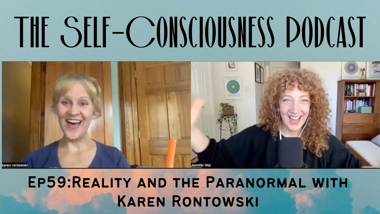 Ep59: Reality and the Paranormal with Karen Rontowski - YouTube