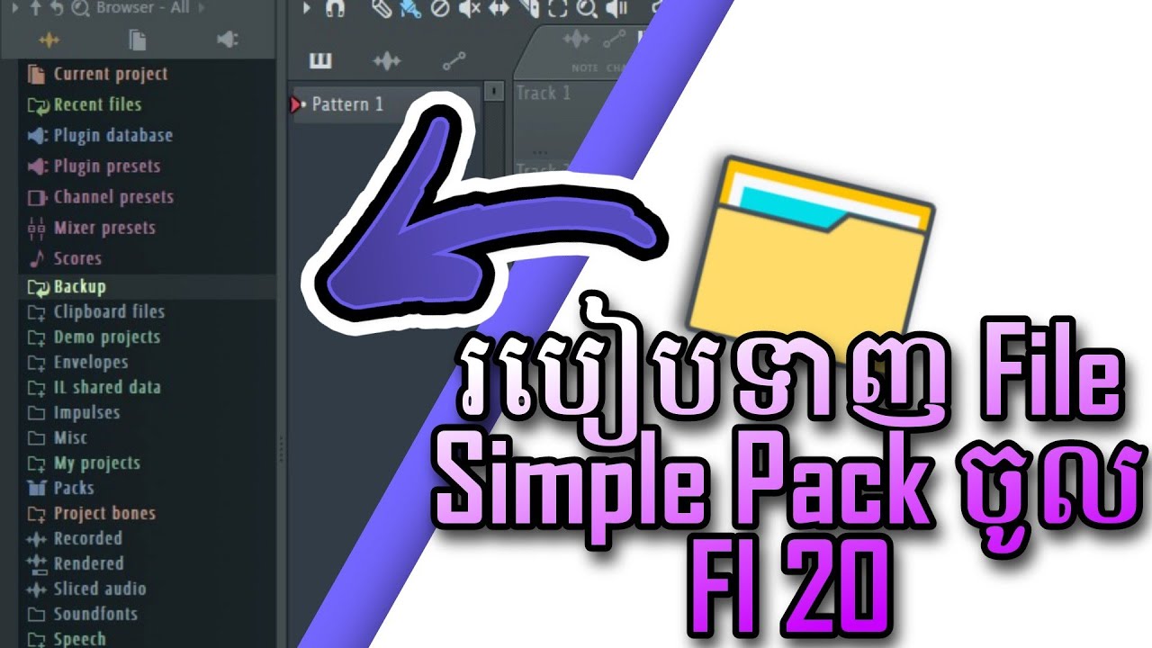 របៀបទាញ file Sample ចូល Fl Studio 20 / How To add file sample In to Fl ...