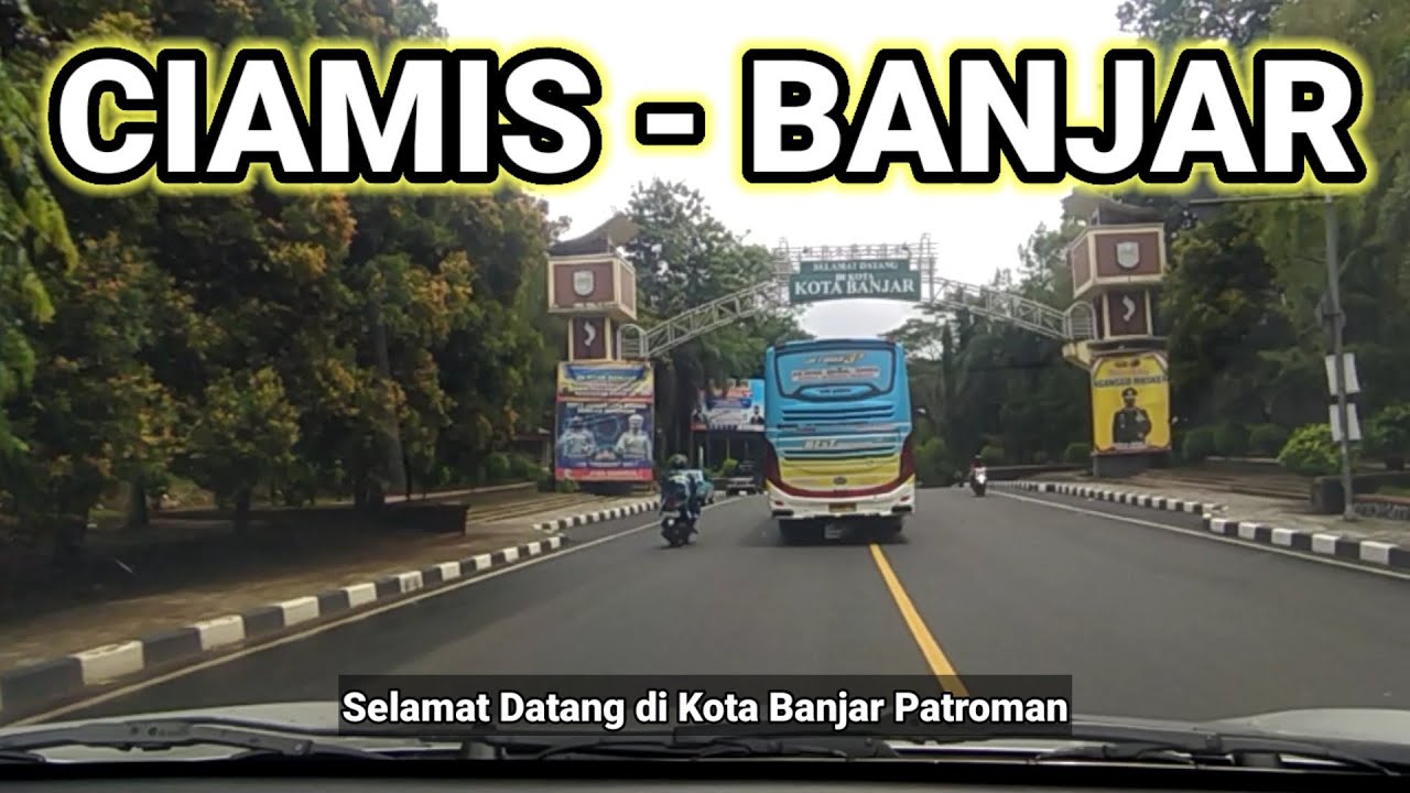 TRIP SINGKAT CIAMIS - BANJAR PATROMAN 2022 - YouTube