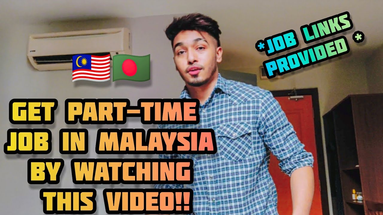 How To Get A Part Time Job In Malaysia? Watch This Video ...