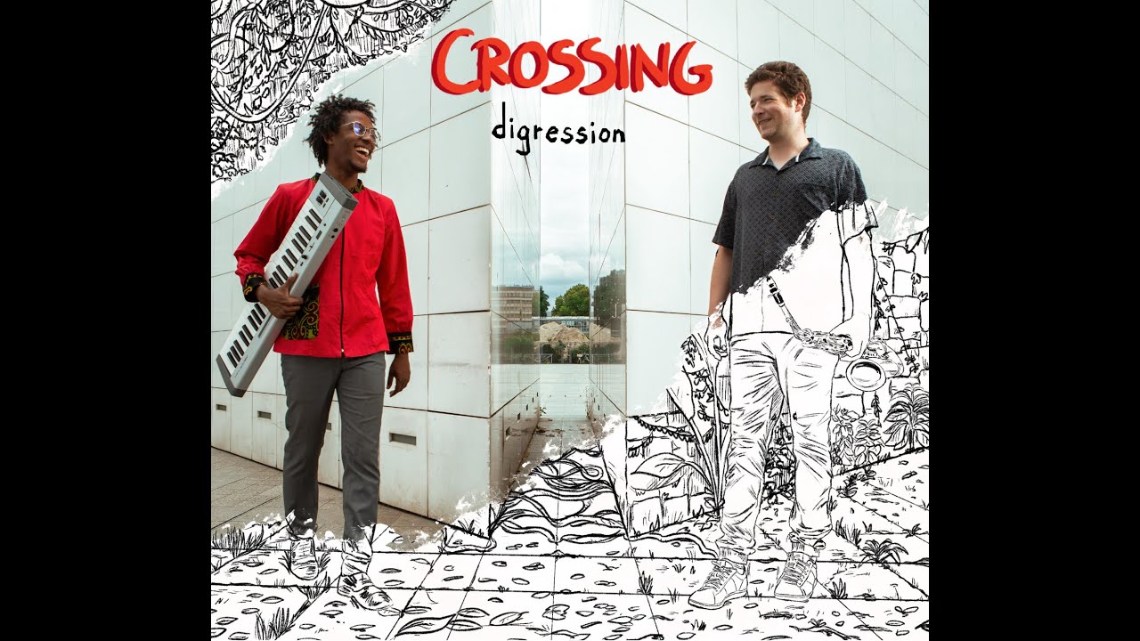 EPK Album Digression - Xavier Belin/Baptiste Poulin (Crossing) - YouTube