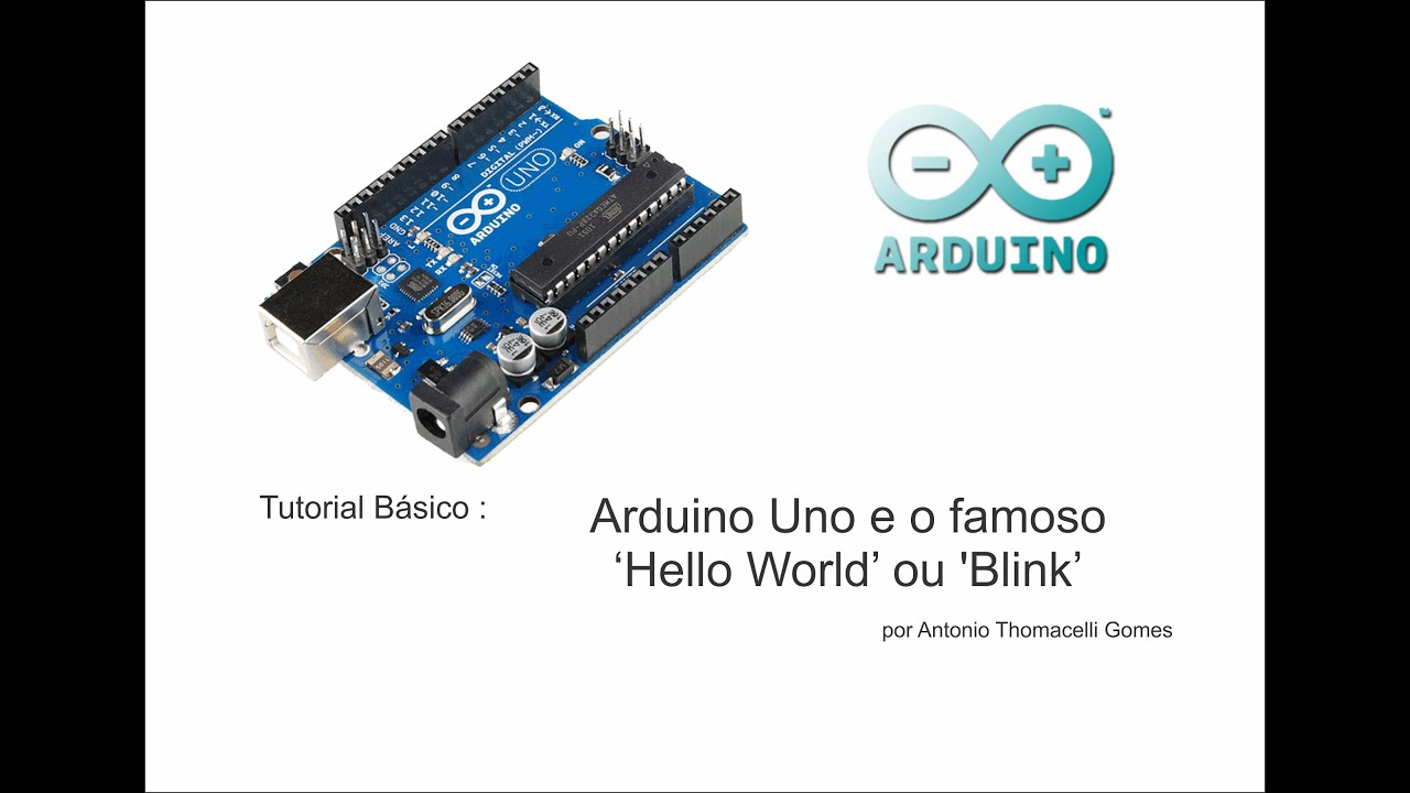 Tutorial Básico Arduino com Blink ou Hello World - YouTube