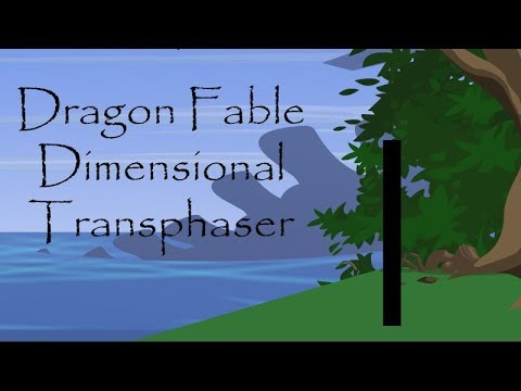 Dragon Fable Dimensional Transphaser - YouTube