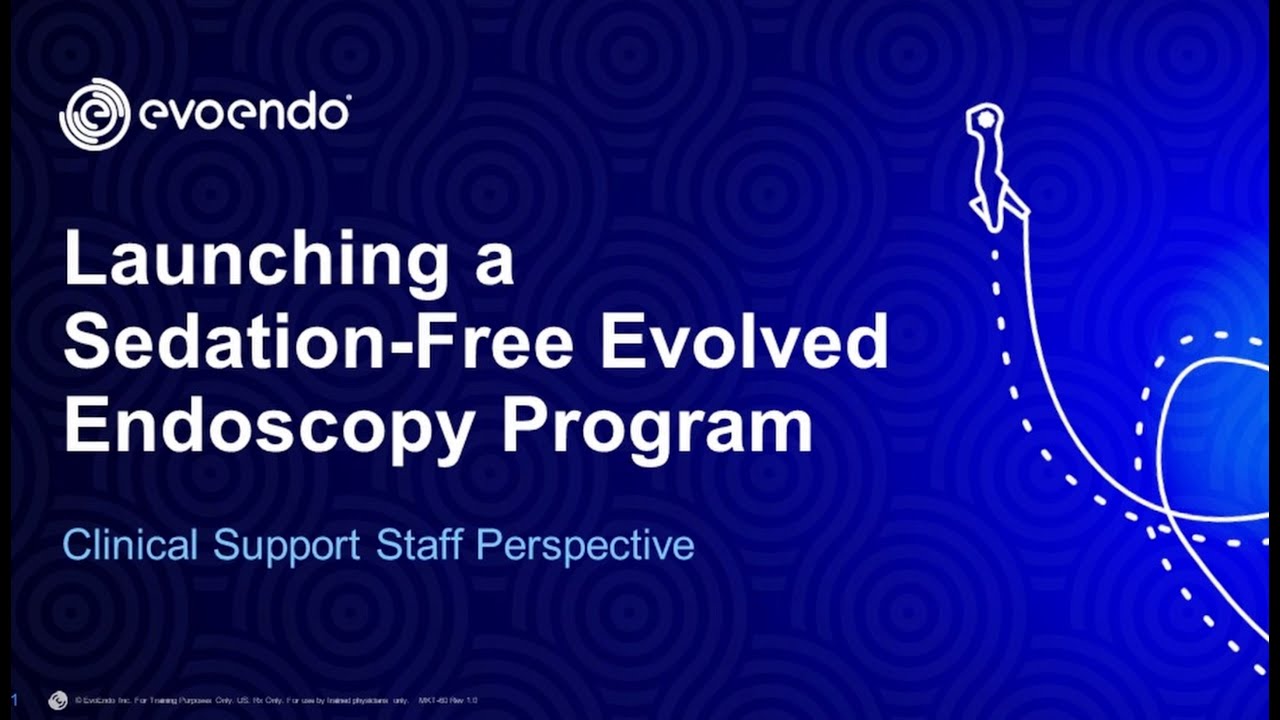 Launching a Sedation-Free Evolved Endoscopy Program - Clinical Support ...