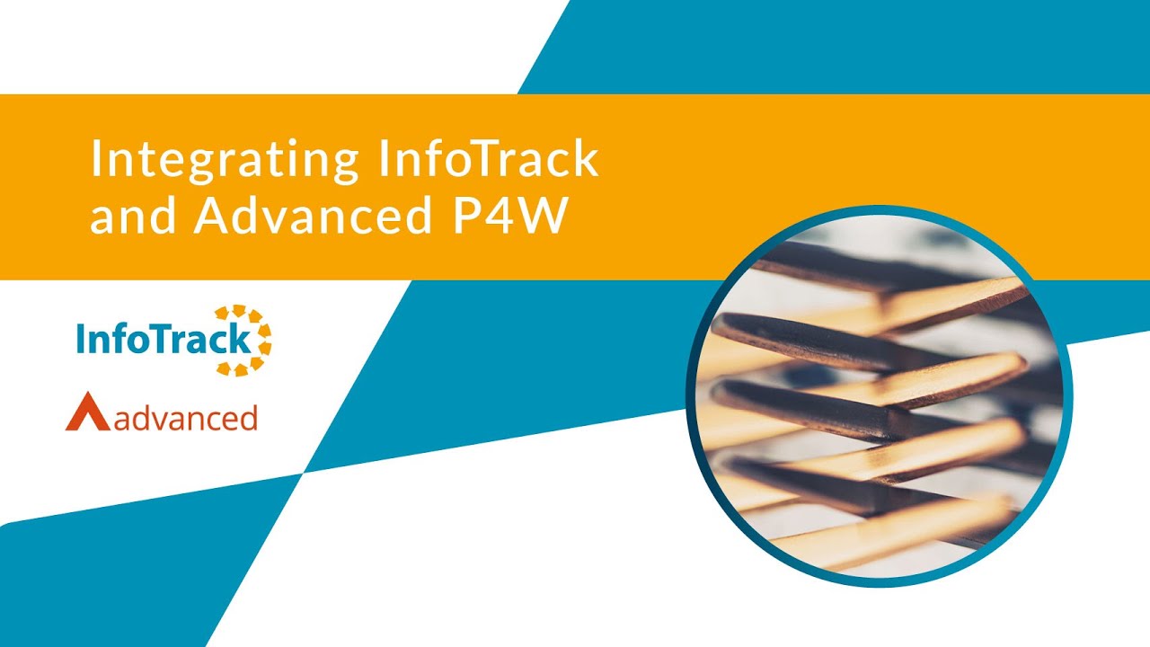 Integrations: Advanced P4W and InfoTrack - YouTube