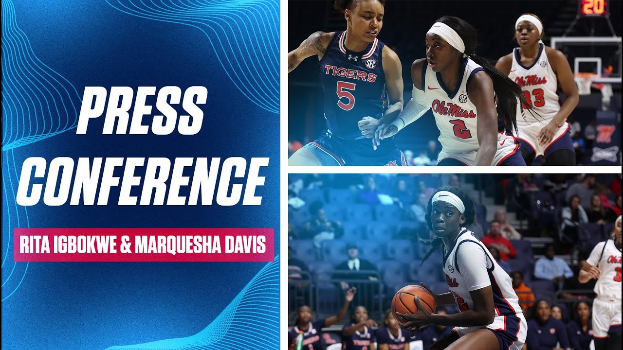 PRESSER | Marquesha Davis & Rita Igbokwe -Ole Miss Women’s Basketball ...