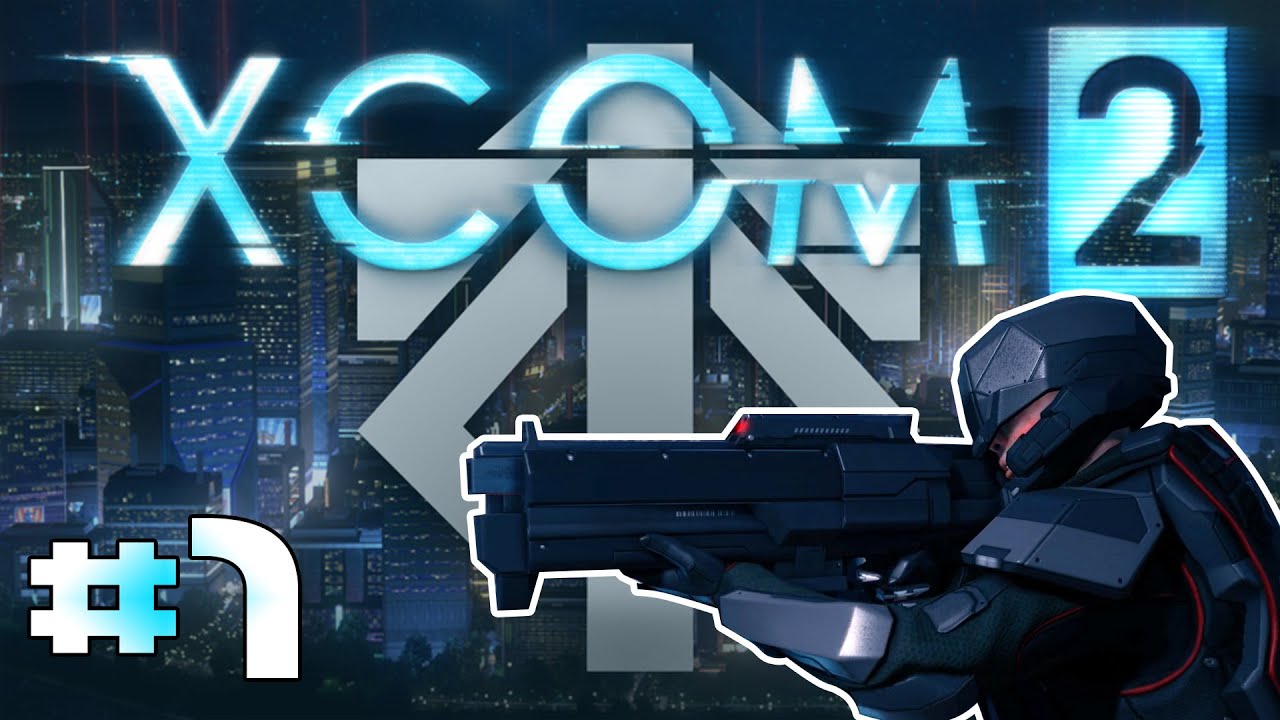Xcom 2 (#1) : "Unity" Day - YouTube
