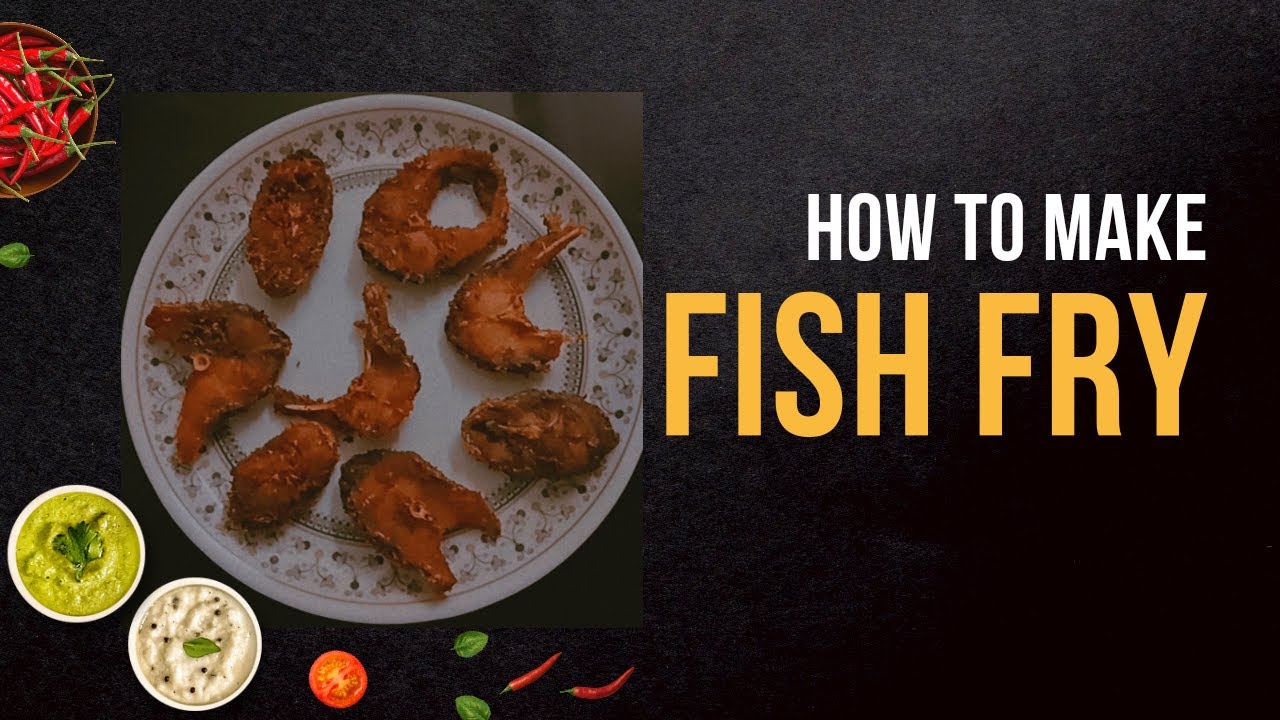 | How To Make Fish Fry | Fish Fry Recipe | Easy & Tasty Fish Fry ...