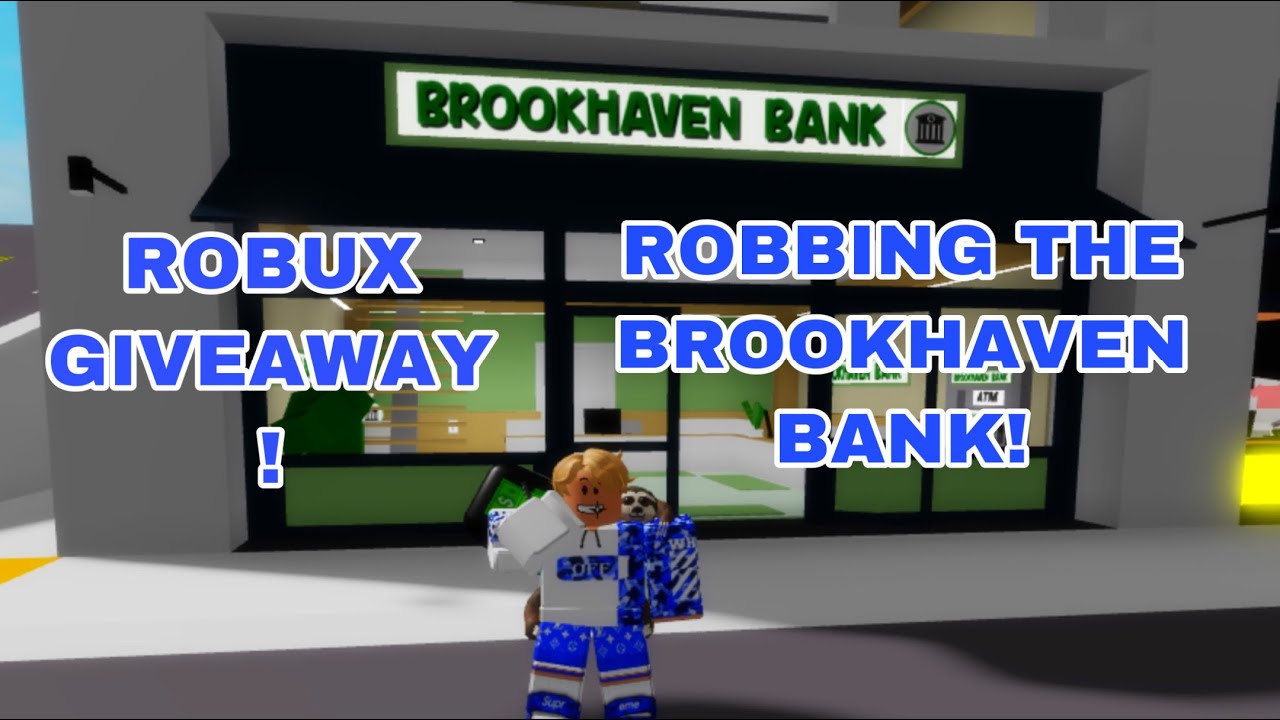ROBBING THE BANK IN BROOKHAVEN RP (ROBUX GIVEAWAY) #roblox #brookhaven ...