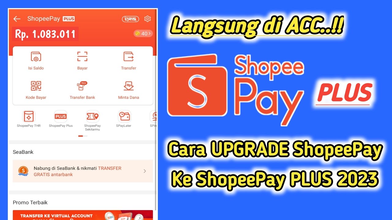 Cara upgrade shopeepay ke shopeepay plus terbaru 2023 | Cara upgrade ...