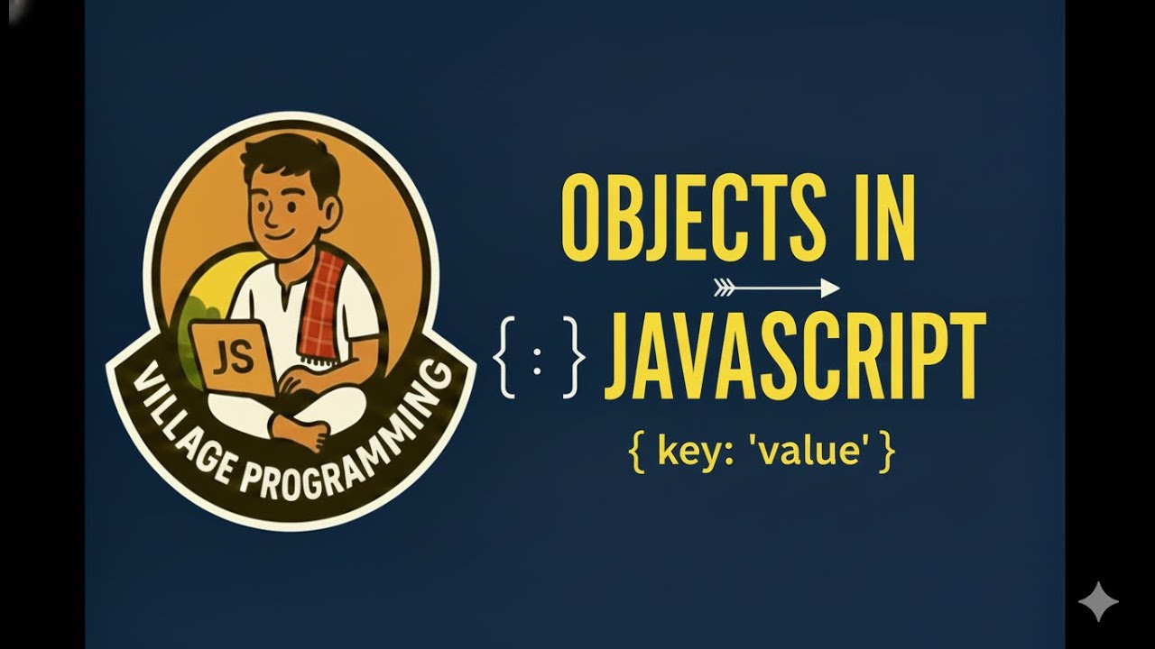 Objects in JavaScript | JavaScript Objects | @VillageProgramming | # ...