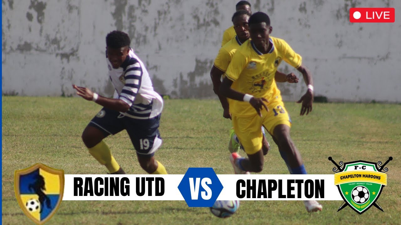 LIVE: Racing Utd vs Chaplton Maroons FC Live Stream Jamaica Football ...