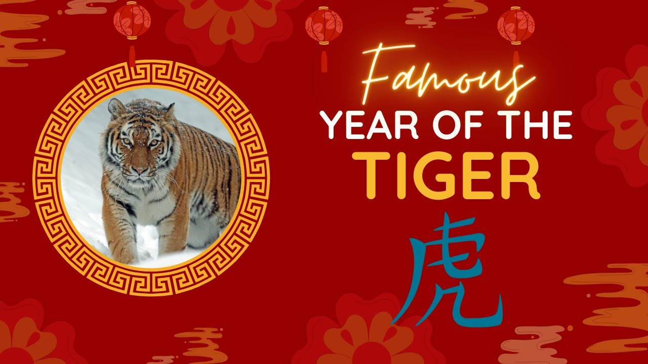 Year of the Tiger Celebrities - YouTube
