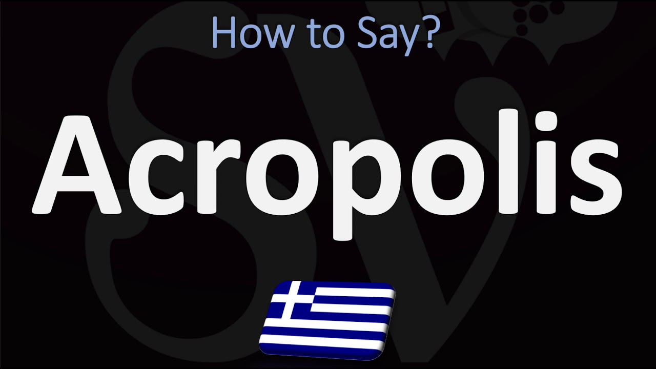 How to Pronounce Acropolis? (CORRECTLY) - YouTube