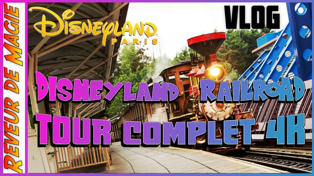 [4K] DISNEYLAND RAILROAD 2021 DISNEYLAND PARIS - TOUR COMPLET DE L ...