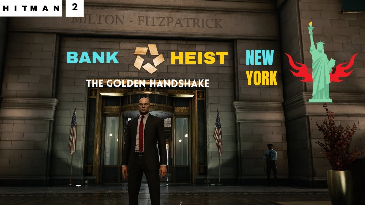 The Ultimate Bank Heist 💰 Agent 47 Strikes Again | Hitman 2 (Golden ...