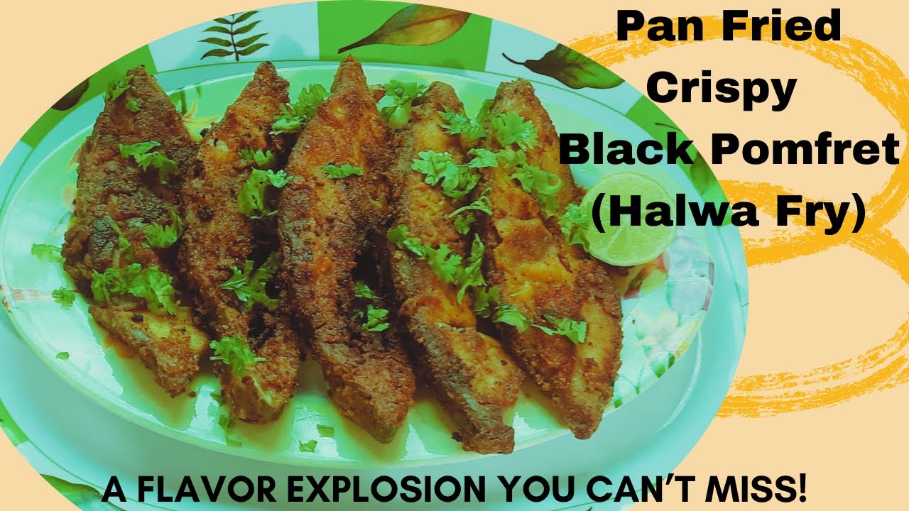 Pan Fried Crispy Black Pomfret| Halwa Fry Fish Recipe|Halwa Machi Fry ...