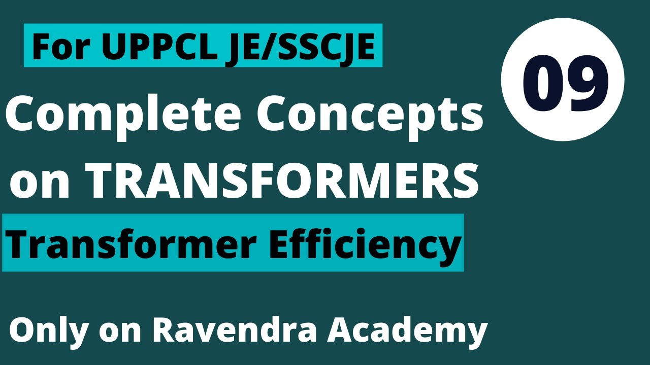Transformer Efficiency | Lec- 09 | Transformer for UPPCL JE/SSC JE ...