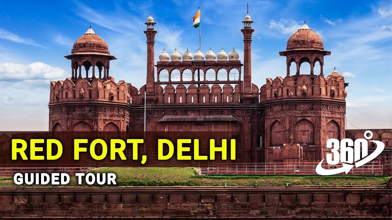 360° Red Fort Delhi - A Guided Tour of India's Iconic Heritage Site ...