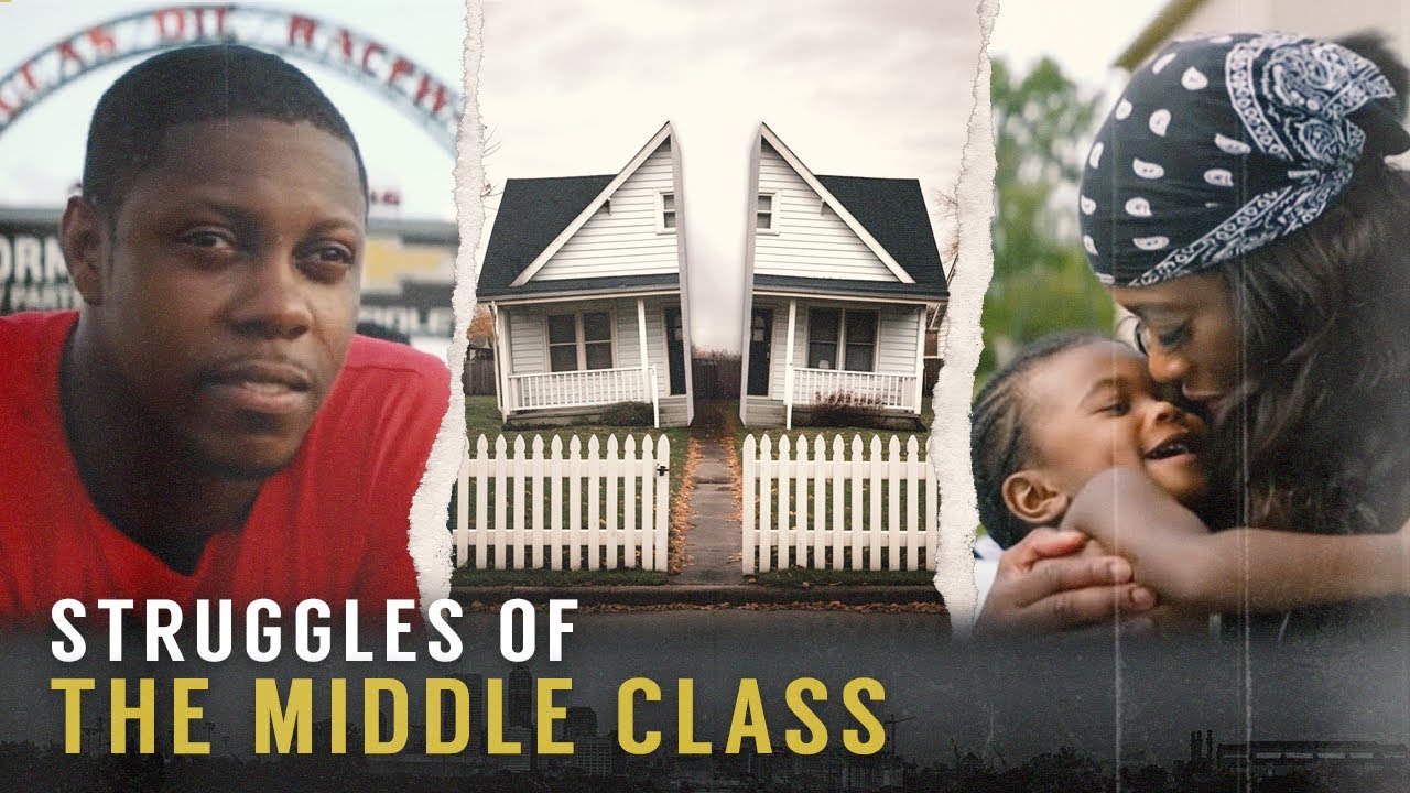 Struggles of the Modern Middle Class (Full Documentary) - YouTube