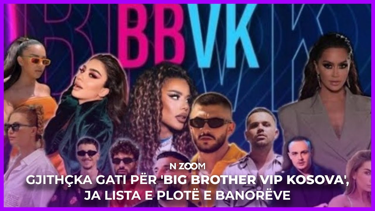 Gjithçka gati për 'Big Brother Vip Kosova', ja lista e plotë e banorëve ...