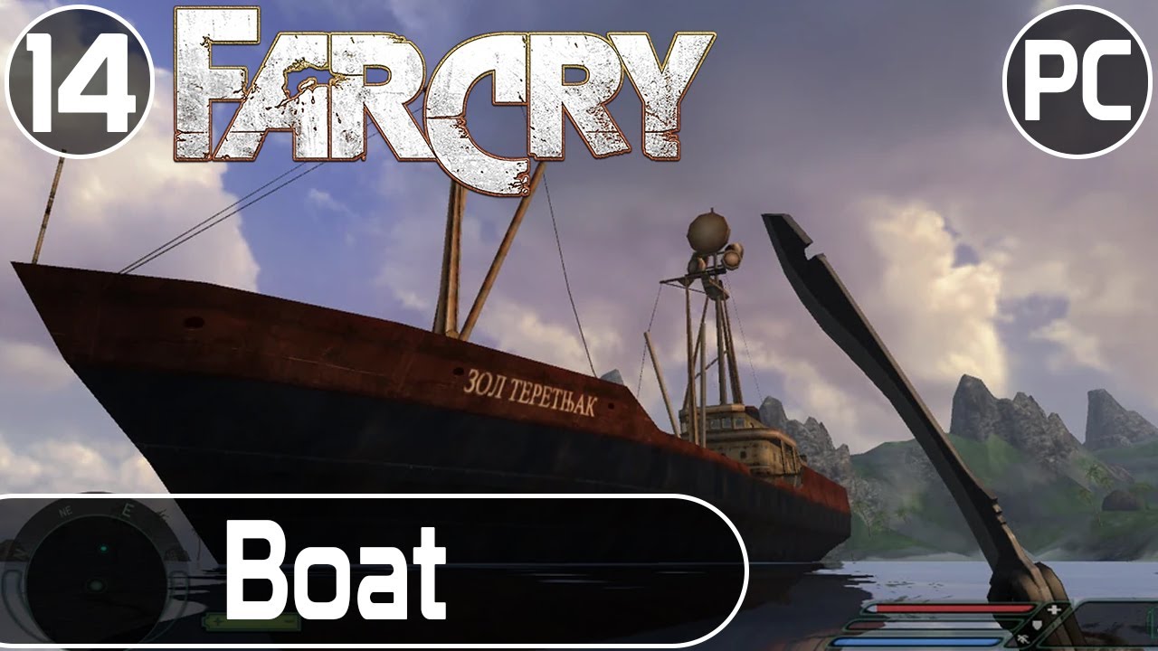 Far Cry - Mission 14 - Boat | No Commentary Walkthrough - Challenging ...