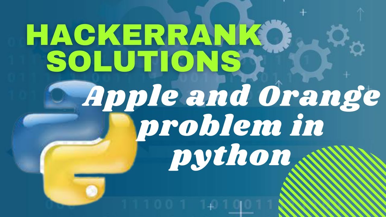 Hackerrank Problem Apple And Orange In Problem Solving Is Solved For You In Python Language